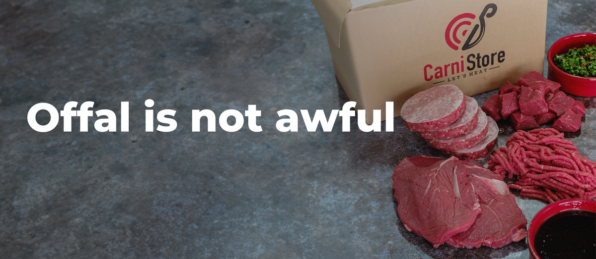 Offal is not Awful! – CarniStore